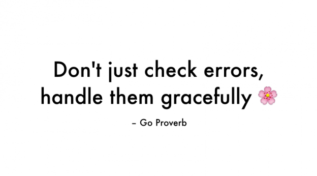 Don’t just check errors, handle them gracefully | Dave Cheney Don’t just check errors, handle them gracefully | Dave Cheney